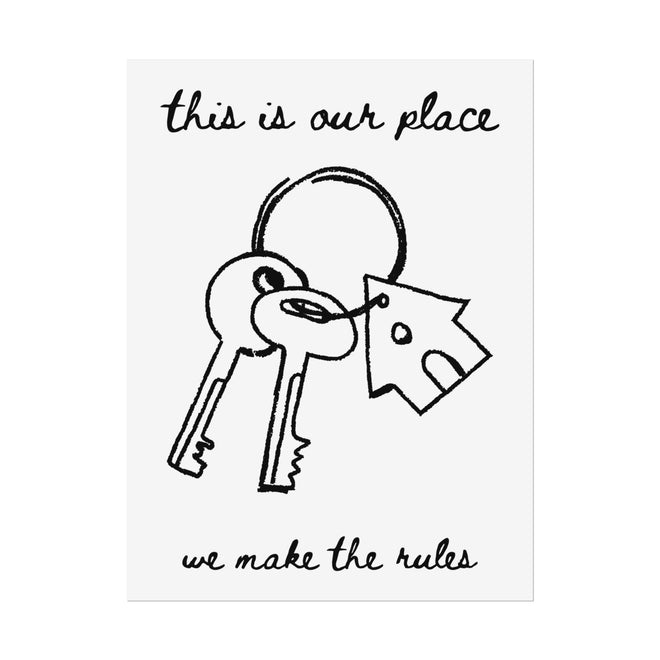 This is Our Place We Make The Rules Poster, B&W Wall Art Print ...